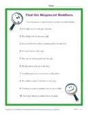 Which sentence contains a misplaced modifier?